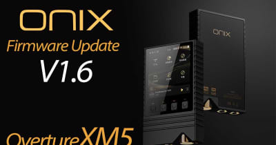 ONIXのプレーヤー「Overture XM5」、アプデでBluetooth接続最適化 (AV Watch)